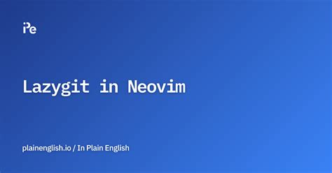 Lazygit In Neovim