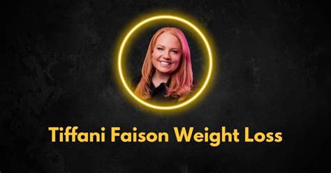 Tiffani Faison Weight Loss A Journey To Health And Wellness