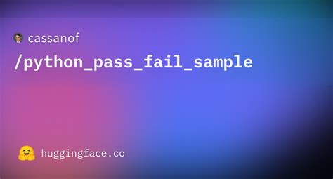 cassanof python pass fail sample · datasets at hugging face
