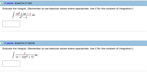 Solved Evaluate The Integral Remember To Use Absolute