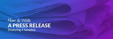 How To Write A Press Release Featuring 5 Samples Express Writers