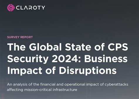 Big Rise In Cyber Attacks Affecting Cps Environments Australian Cyber Security Magazine