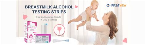 Firstview Breastmilk Alcohol Test Strips Quick And Accurate Detection