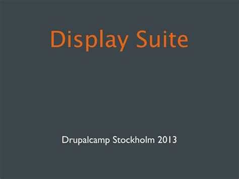 Display Suite Drupalcamp Stockholm 2013 Pdf Web Design And Html