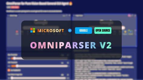 Microsoft Omniparser V2 Omnitool Best Open Source Autonomous Ai