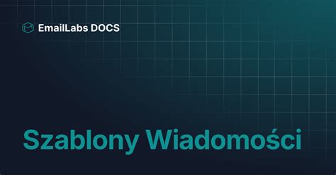 szablony wiadomości emaillabs docs