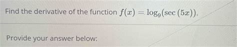 Solved Find The Derivative Of The Function