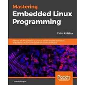 Mastering Embedded Linux Programming, Från 581 kr