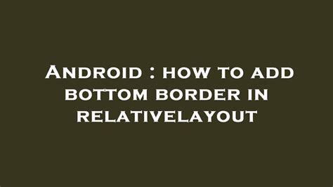 Android How To Add Bottom Border In Relativelayout Youtube