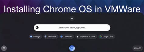 How To Install Chrome OS In VMWare