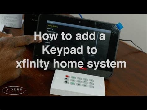 How To Add A Keypad To Your Xfinity Home System Youtube