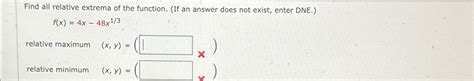 Solved Find All Relative Extrema Of The Function If An