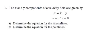 solved the x and y components of a velocity field are given