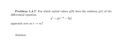 Solved Problem 147 For Which Initial Values Y0 ﻿does