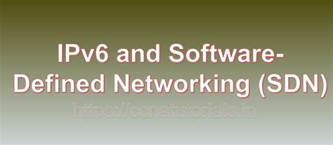 IPv And Software Defined Networking SDN CCNA TUTORIALS