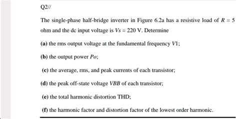 Text I Need The Answer Quickly Q2 The Single Phase Half Bridge