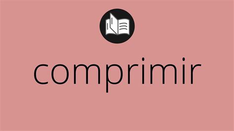 Qué significa comprimir