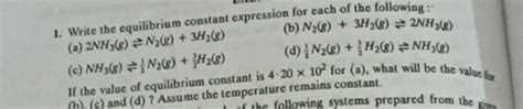 1 Write The Equilibrium Constant Expression For Each Of The Following