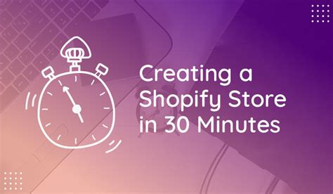 How To Create A Shopify Store In Minutes