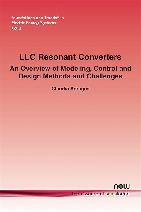 llc resonant converters an overview of modeling control and design