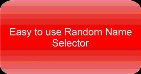Easy To Use Random Name Selector
