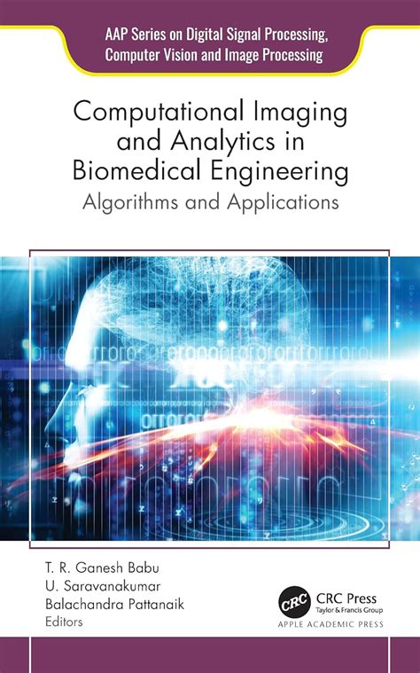 Computational Imaging And Analytics In Biomedical Engineering