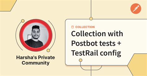 collection with postbot tests testrail config new postbot tests postman api network