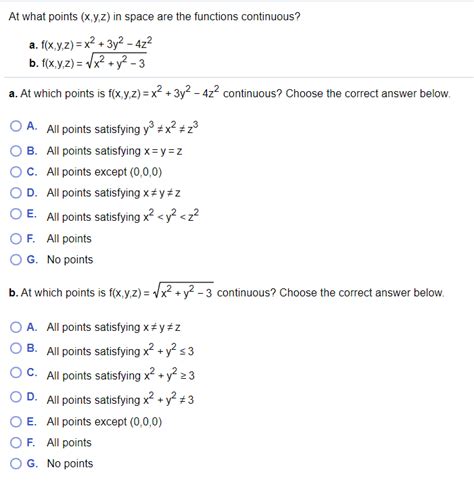 Solved At What Points X Y Z In Space Are The Functions