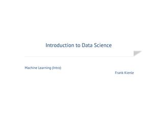 Machine Learning Part Introduction To Data Science PPT