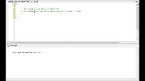 Tsql How To Archive Data Part I Youtube