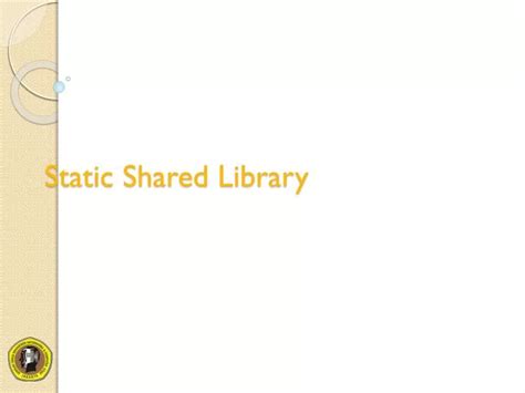 ppt static shared library powerpoint presentation free download id