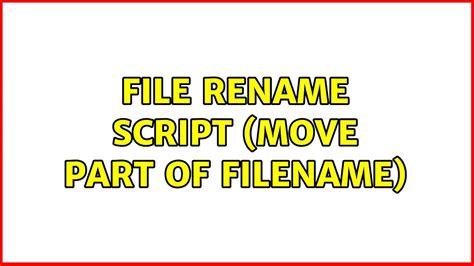 file rename script move part of filename 3 solutions youtube