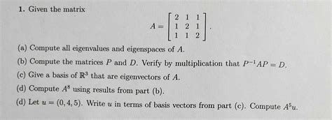 solved given the matrixa [211121112] a ﻿compute all
