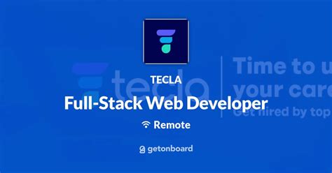 Full Stack Web Developer At Tecla Remote Work From Home Get On Board
