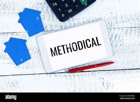 Hand Writing Sign Methodical Word Written On System Of Methods Used In
