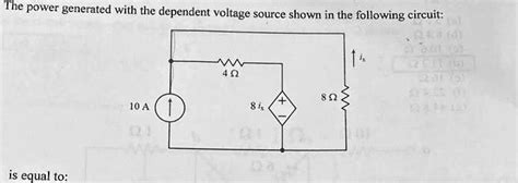 solved the power generated with the dependent voltage source shown in