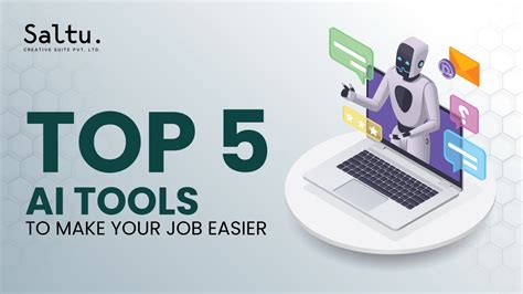 Top 5 Ai Tools To Make Your Job Easier