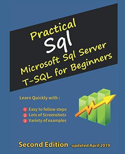 Practical Sql Microsoft Sql Server T Sql For Beginners Odonovan Mark 9780993076046 Amazon