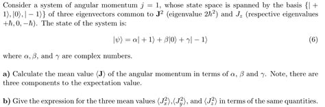 Solved Consider A System Of Angular Momentum J 1 Whose