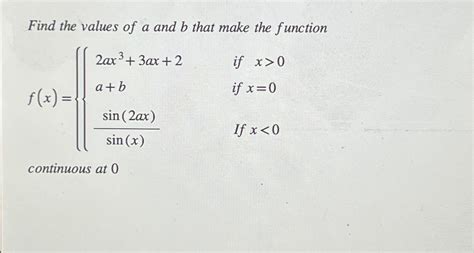 Solved Find The Values Of A And B That Make The Chegg