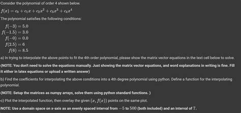Consider The Polynomial Of Order 4 Shown Below