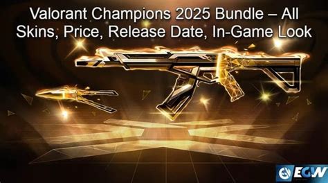 Valorant Champions 2025 Bundle All Skins Price Release Date In