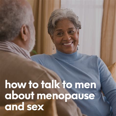How To Talk To Men About Perimenopause Menopause And Sex Wicked