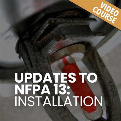 Updates To Nfpa 13 Installation Eti Continuing Education