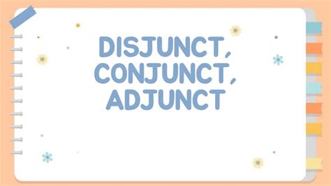 Adjunct Conjunct Disjunctpptx