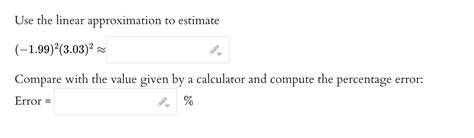 Solved Use The Linear Approximation To Estimate Chegg