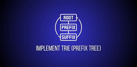 Implement Trie Prefix Tree Leetcode 208 Efficient String Data Structure