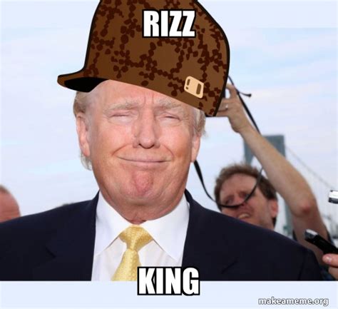 Rizz King Scumbag Donald Trump Meme Generator