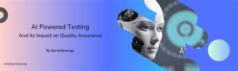 Ai Powered Testing And Its Impact Of Quality Assurance