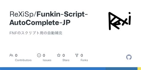 GitHub ReXiSp Funkin Script AutoComplete JP FNFのスクリプト用の自動補完